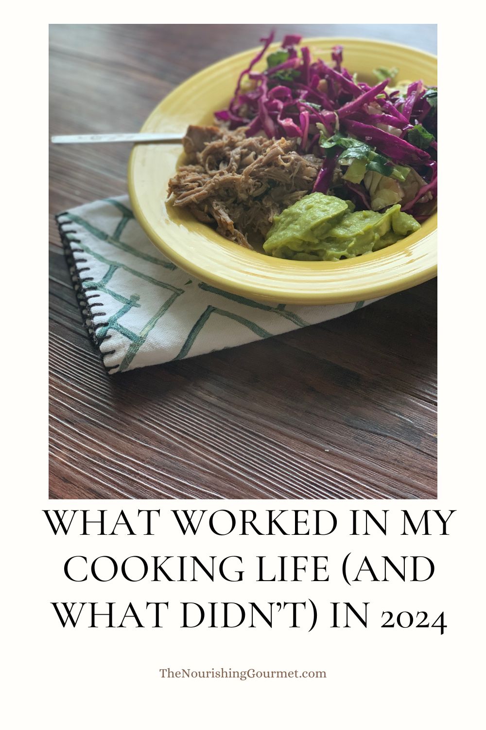What Worked and What Didn’t in My Cooking Life Last Year